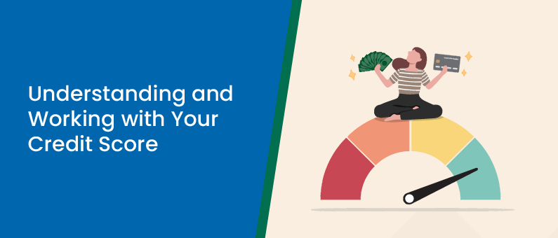 Understanding and Working with Your Credit Score - Palisades Credit Union